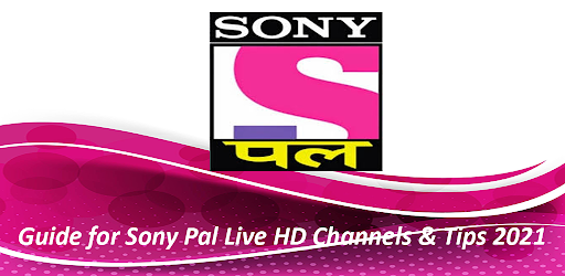 Sony Pal - live Tips Serials Streaming Guide 2021 Android App