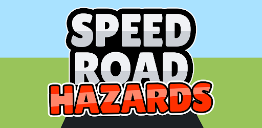 Speed Road Hazards Android App