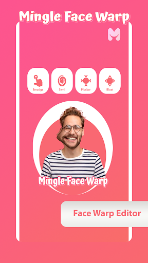 Mingle Face Warp for PC / Mac / Windows 11,10,8,7 - Free Download - Napkforpc.com