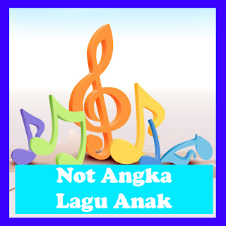 Not Angka Lagu Anak Anak 2.1.0 screenshots viewer | AndroidAppsAPK.co