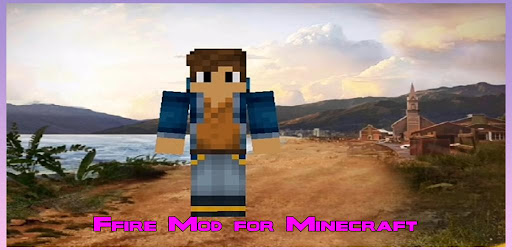 Mod FF Max Fire for Minecraft Android App