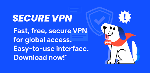 Secure VPN— FAST Android App