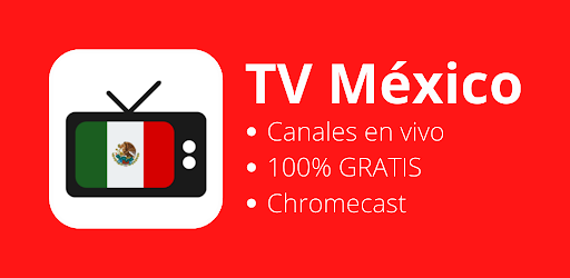 TV Mexico canales en vivo Android App