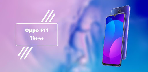 Theme for Oppo F11 Android App
