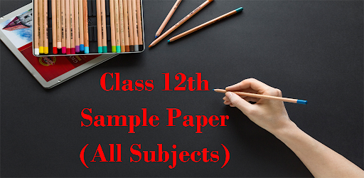 Class 12 Sample Paper Solved CBSE Board Android App
