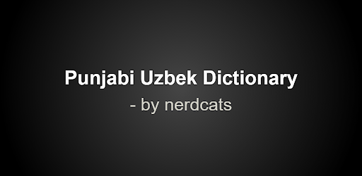 Punjabi Uzbek Dictionary Android App