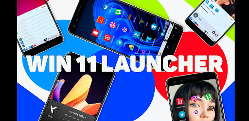 Win 11 Launcher Android App