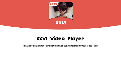 XXVI Video Player - All Format Android App
