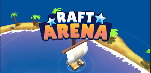 Raft Arena Android App