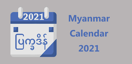 Myanmar Calendar 2021 | မြန်မာ ပြက္ခဒိန် 2021 Android App