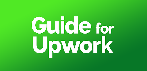 Guide for Upwork - Make Money as a Freelancer Android App
