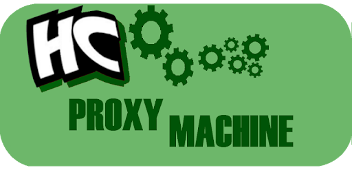 HC Proxy Machine Android App