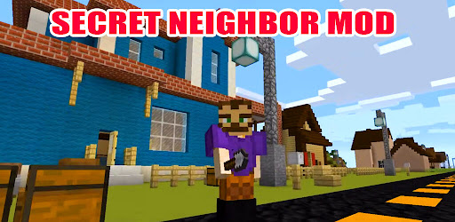 Secret Neighbor Mod for mcpe Android App