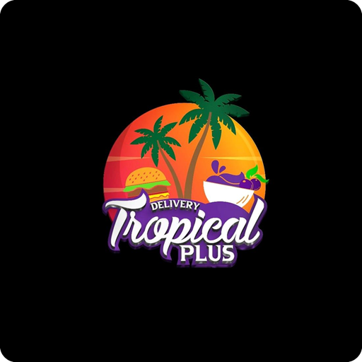 Tropical Plus - Delivery - Google Play'de Uygulamalar