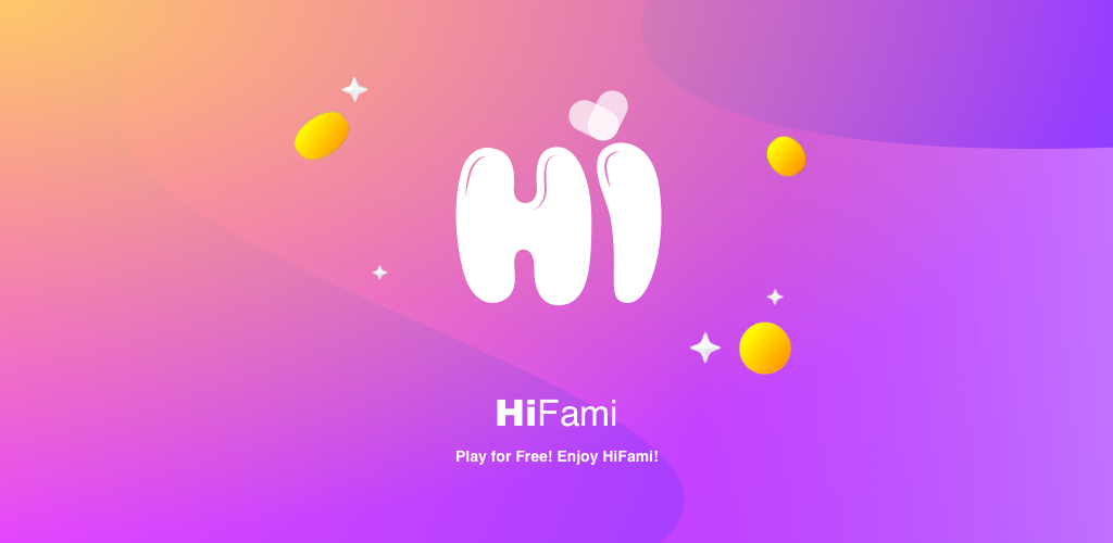 HiFami - Join & Play Freely! – App Social for Android | Free Download