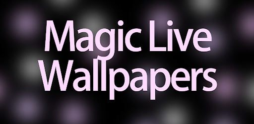 Magic Live wallpapers! offline Android App