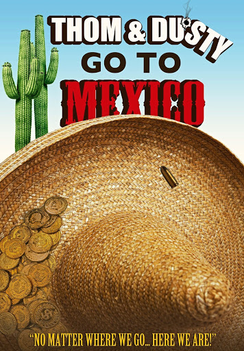 Thom & Dusty Go To Mexico - الأفلام على Google Play