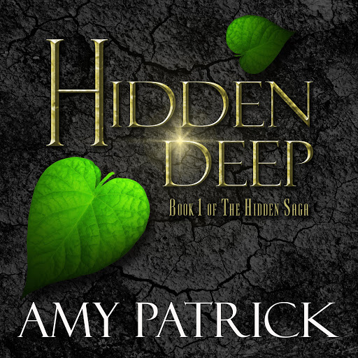 Hidden Deep- Book 1 of the Hidden Saga: A Young Adult Romantic Fantasy by Amy Patrick ...