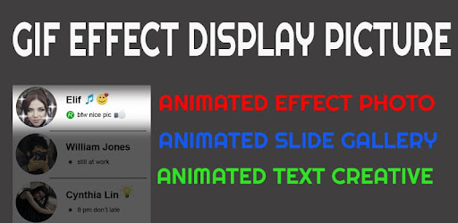 Gif Effect Display Picture Android App