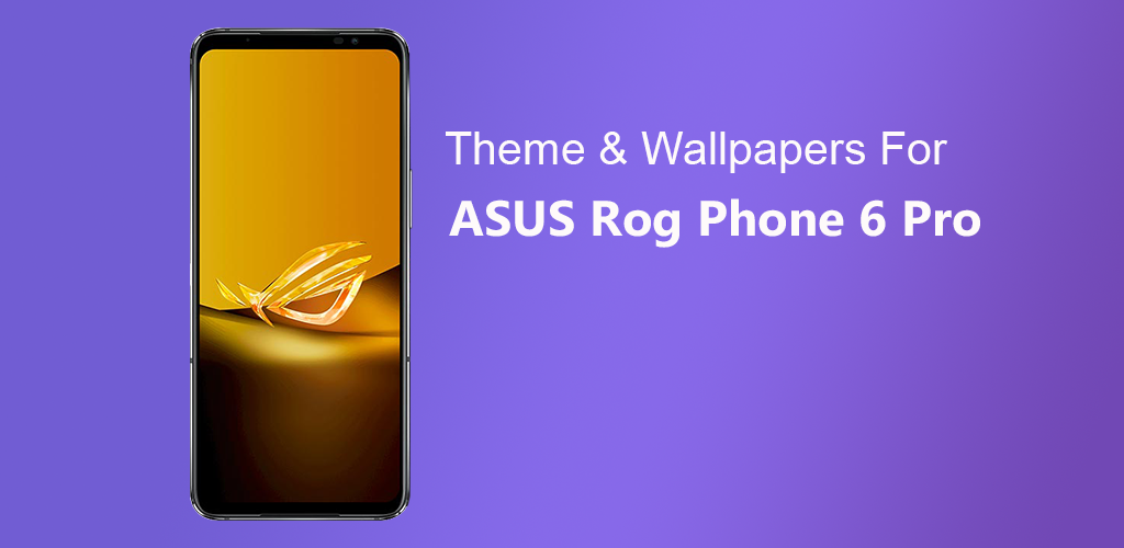 ASUS Rog Phone 6D Launcher - Latest version 3.7.11 for Android App ...