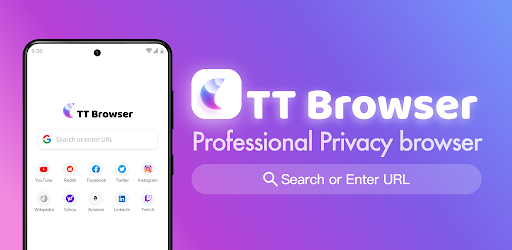 TT Browser - Fast & Privacy Android App