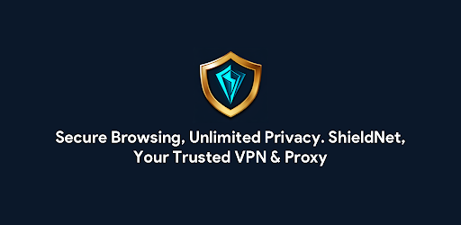 ShieldNet - Secure VPN Proxy Android App