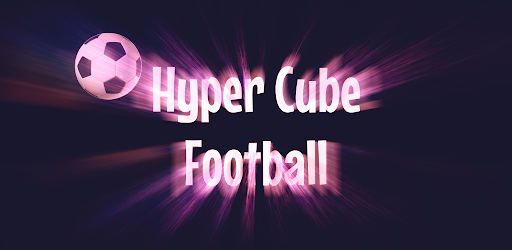 Hyper Cube Football Android App