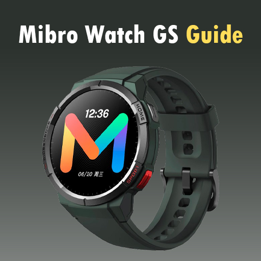 About: Mibro Watch GS Guide (Google Play version) | | Apptopia
