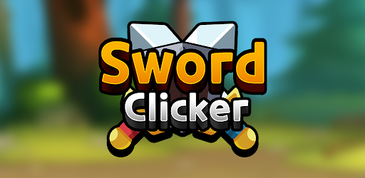 Sword Clicker : Idle Clicker Android App