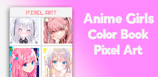 Anime Girl Color By Number Colorbook Pixel Art Android App