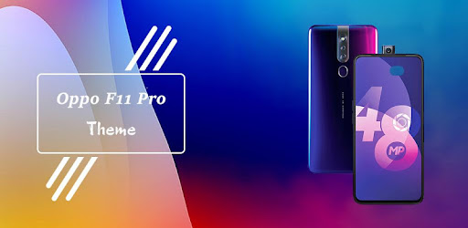 Theme for Oppo F11 Pro Android App