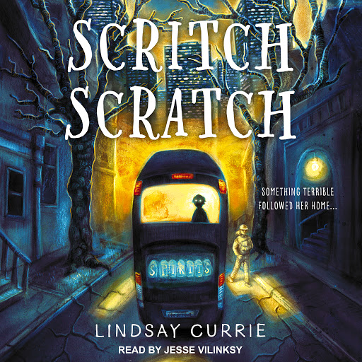 Scritch Scratch by Lindsay Currie - Audiobooks on Google Play