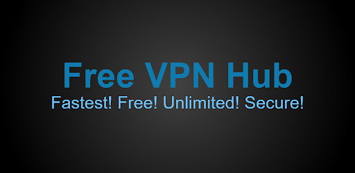 Free VPN Hub - Free, Fast & Secure Privacy VPN Hub Android App