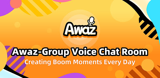 Awaz - Group Voice Chat Room Android App