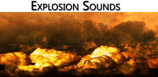 Explosion Sounds Android App