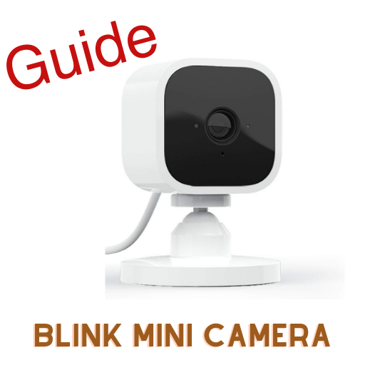 Blink Mini Camera Guide - Apps on Google Play