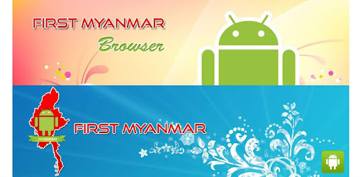1st Myanmar Browser Android App