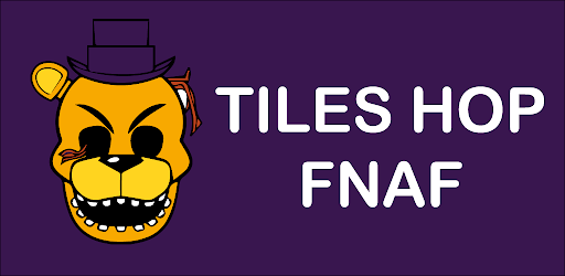 fnaf tiles hop Android App