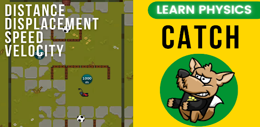 Catch -Fun of Learning Physics Android App