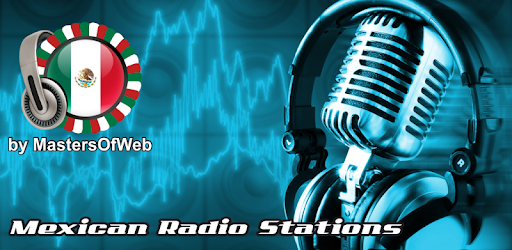 Mexican Radio Stations Android App
