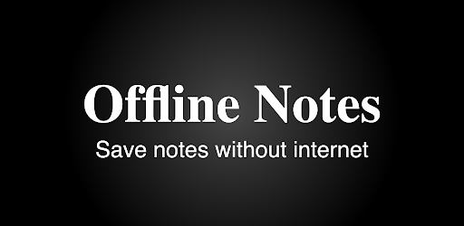 Offline Notes - save notes wit Android App