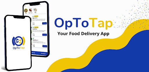 OpToTap - Food Delivery App Android App