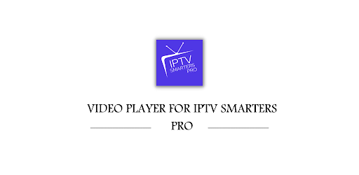 Smarters IPTV Pro - Player Android App