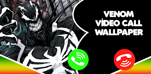 Venom Video Call & Wallpaper Android App