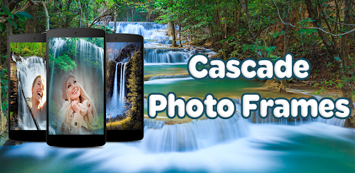 Cascade Photo Frames Android App