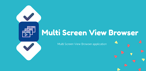 Multi Screen View Browser Android App