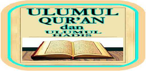 Ulumul Qur'an dan Ulumul Hadis Android App