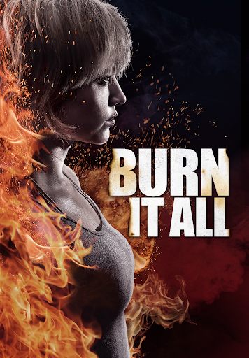 Burn It All - Movies on Google Play