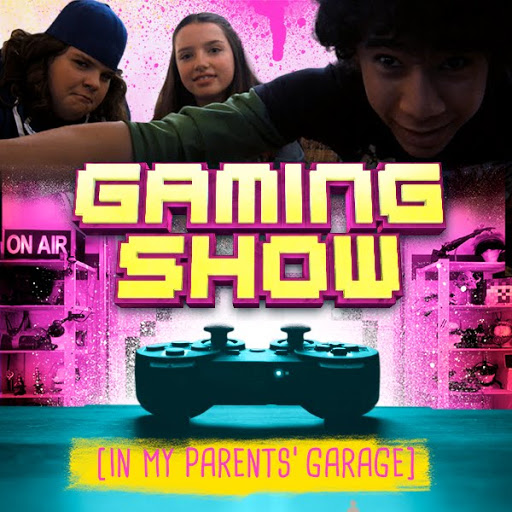 Gaming Show (In My Parents' Garage) - TV on Google Play