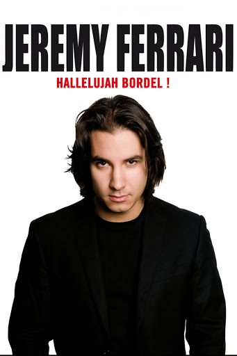 Jérémy Ferrari : Hallelujah bordel ! - Movies on Google Play